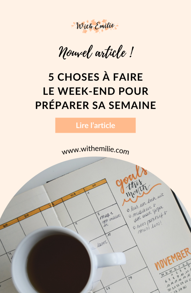 5 choses à faire le week-end pour préparer sa semaine | With Emilie ...